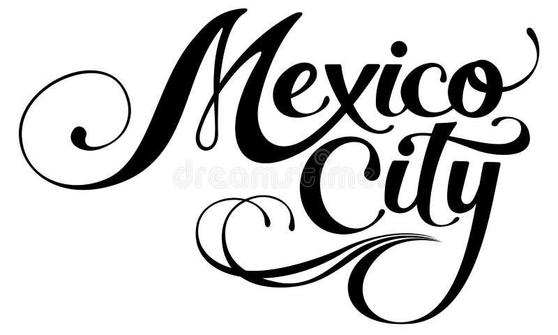 Mexico City - Custom Calligraphy Text Stock Vector - Illustration of ...