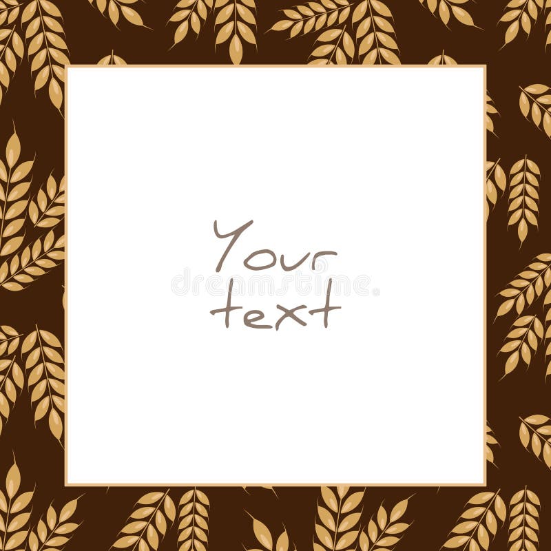 Vector Wheat Frame; Square Frame with Ears of Wheat on Brown Background ...