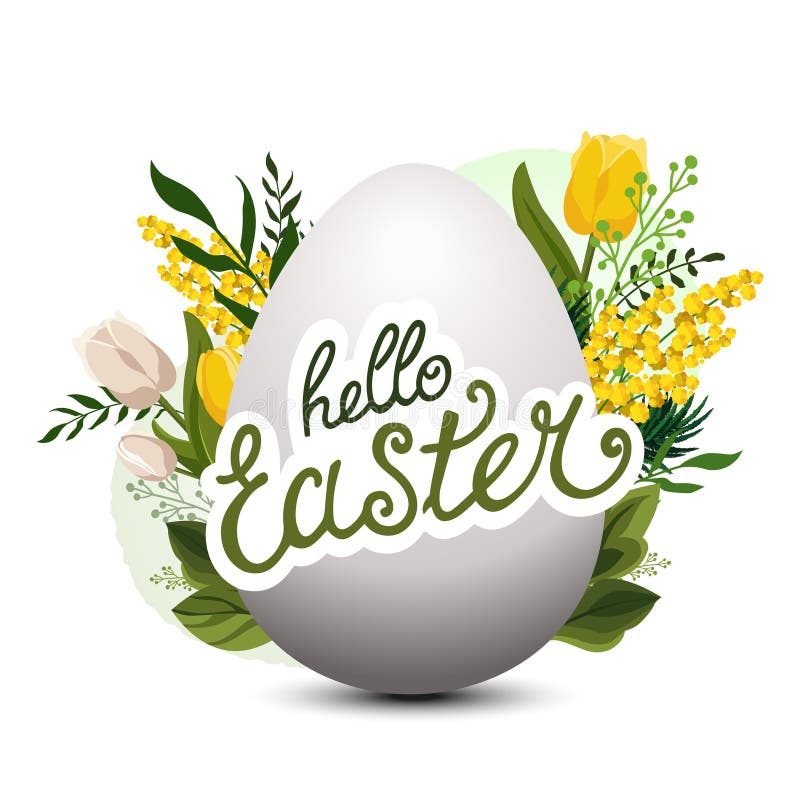 Vector White Egg with Text Hello Easter and with Green Leaves and Mimosa. Spring Clipart for ...