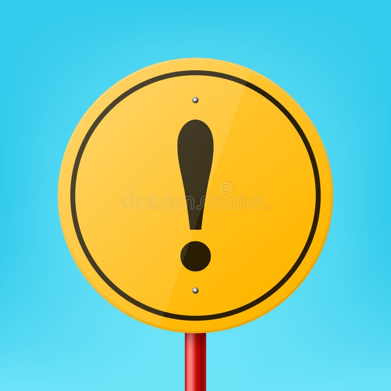 Vector Yellow Round Road Sign Frame with Exclamation Mark Sign, Icon ...