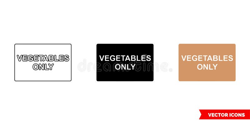 Vegetables only Colour Coded Sign Icon of 3 Types Color, Black and ...
