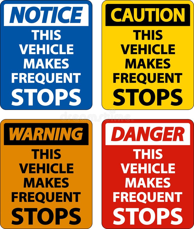 This Vehicle Makes Frequent Stops Label on White Background Stock ...