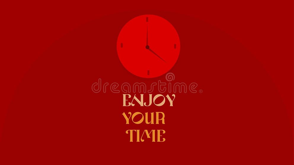 Enjoy your time stock illustration. Illustration of amazing - 266899643