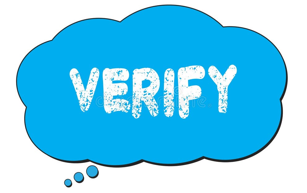 VERIFY Text Written on a Blue Thought Bubble Stock Illustration ...