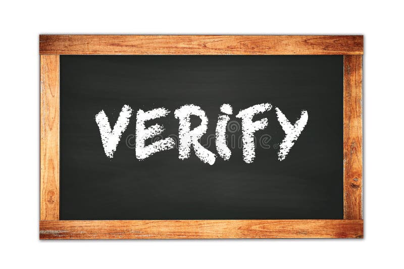 VERIFY Text Written on Wooden Frame School Blackboard Stock ...