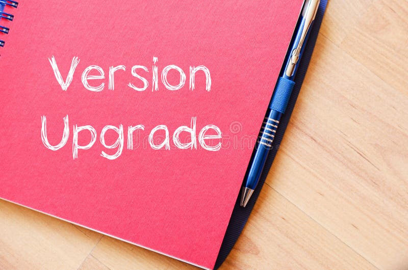 Version Upgrade Write on Notebook Stock Image - Image of computer ...