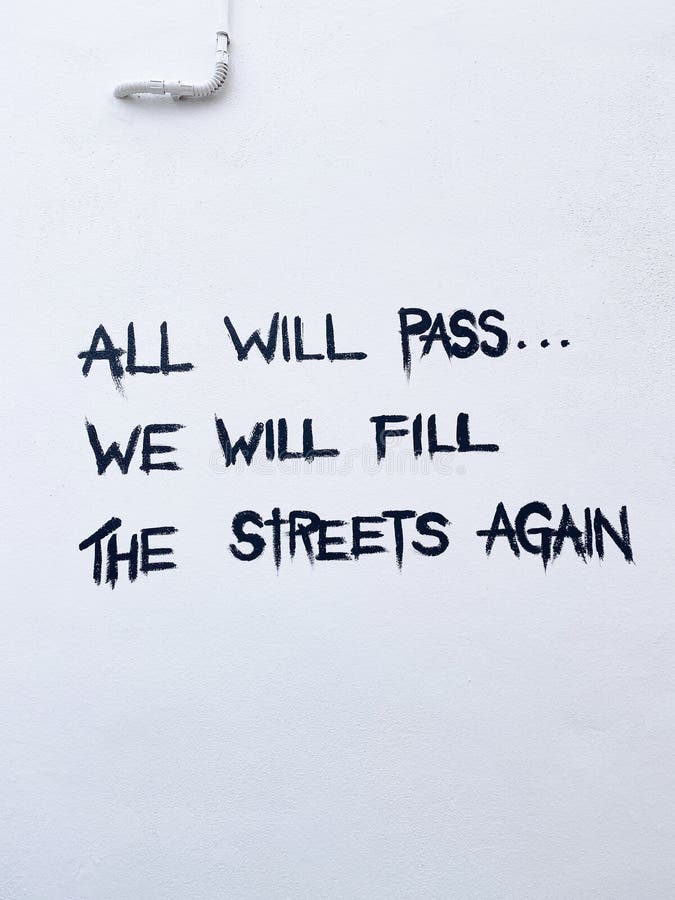 Vertical Shot of the Writing All Will Pass...we Will Fill the Streets ...