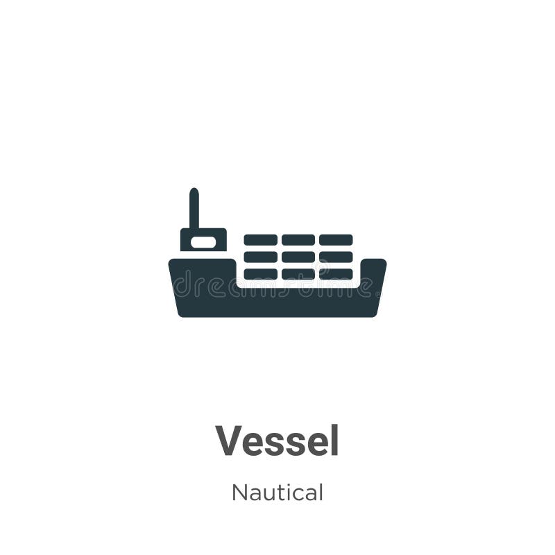Vessel Vector Icon on White Background. Flat Vector Vessel Icon Symbol ...