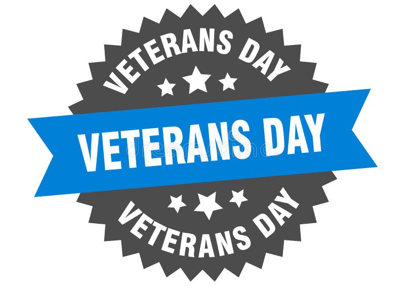 Veterans Day Sign. Veterans Day Circular Band Label. Veterans Day ...