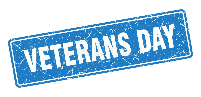 Veterans Day Sign. Veterans Day Grunge Stamp Stock Vector ...