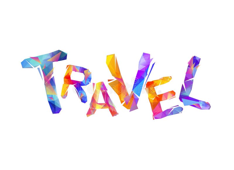 Viajes Palabra De Letras Triangulares Ilustración del Vector ...