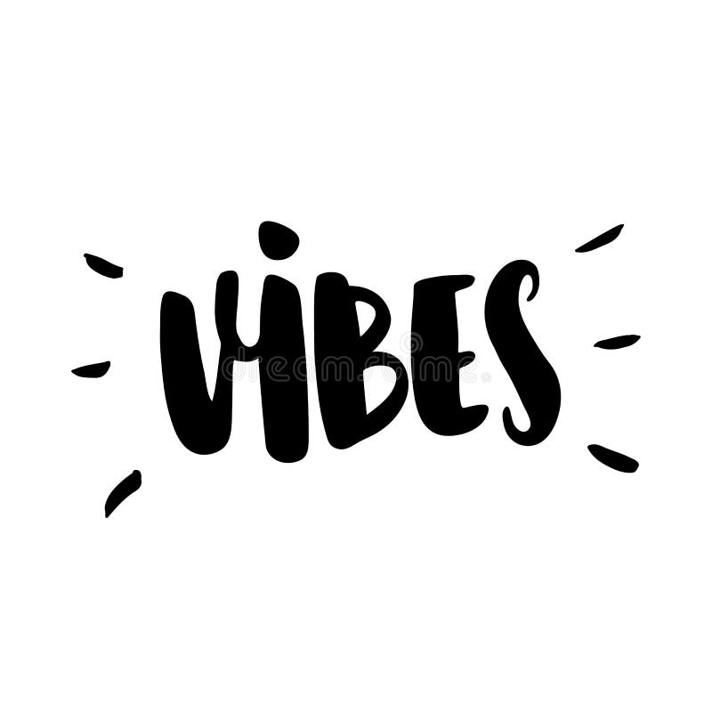 Good Vibes only. the Inscription Hand-drawing of Back Ink on a White ...