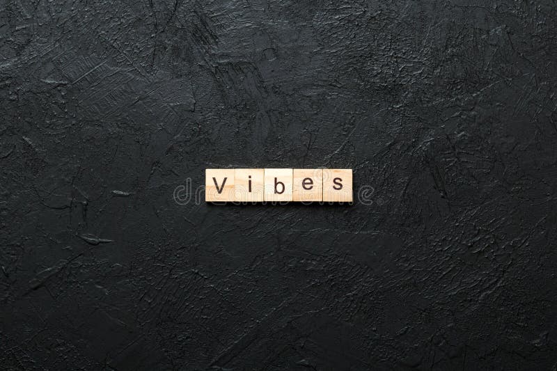 Vibes Word Written Wood Block Text Table Concept Stock Photos - Free ...