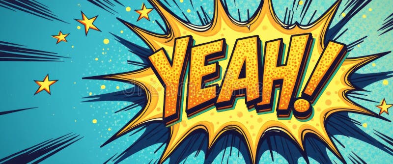 Dynamic Comic-style Explosion with the Word YEAH Stock Photo - Image of ...