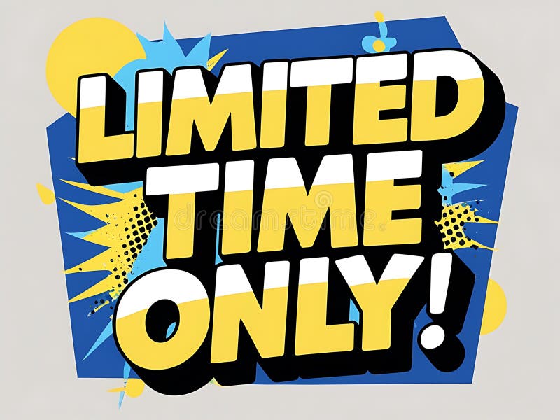 Limited Time only Offer Announcement Graphic Design Stock Illustration ...
