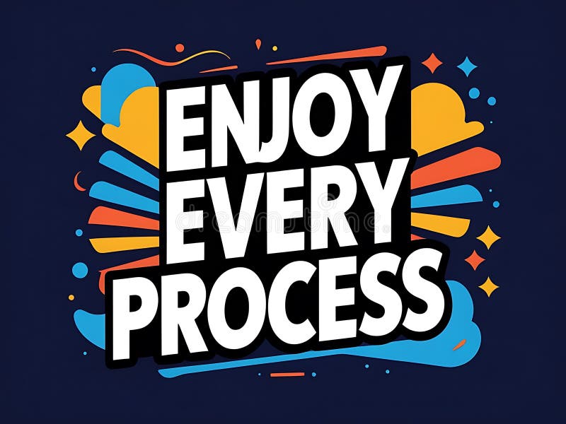 Enjoy Every Process Motivational Graphic Design Stock Illustration ...