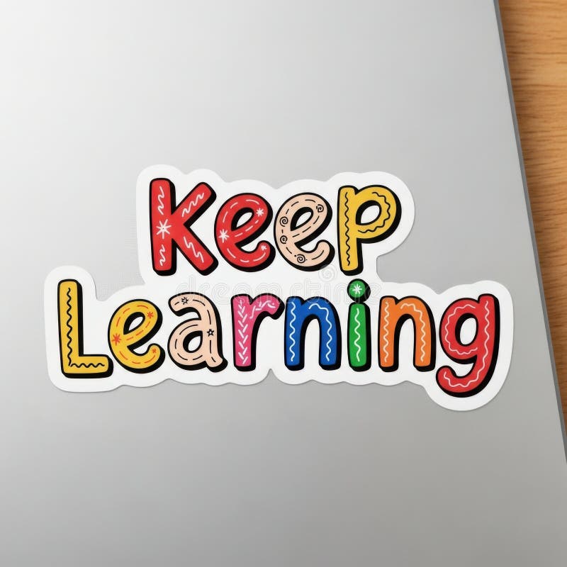 Vibrant Keep Learning Text Sticker Inspiring Education and Growth Colorful Typography Stock ...