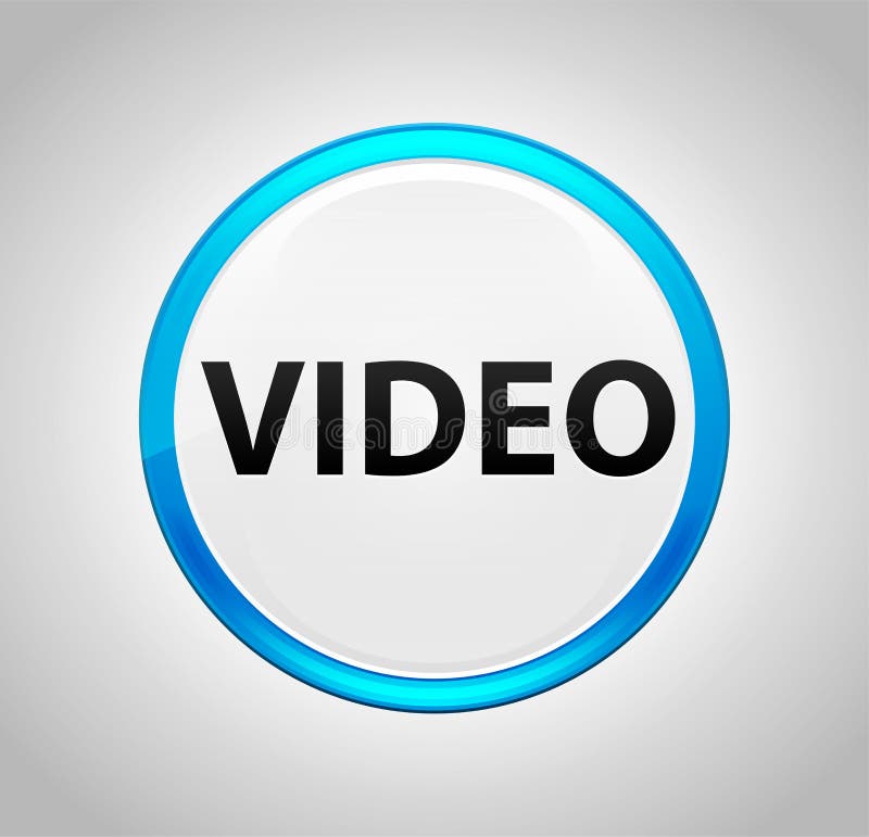 Video Round Blue Push Button Stock Illustration - Illustration of ...