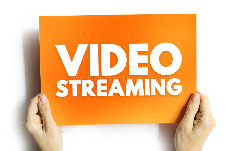 Video Streaming is a Method of Viewing Video Content without Actually ...