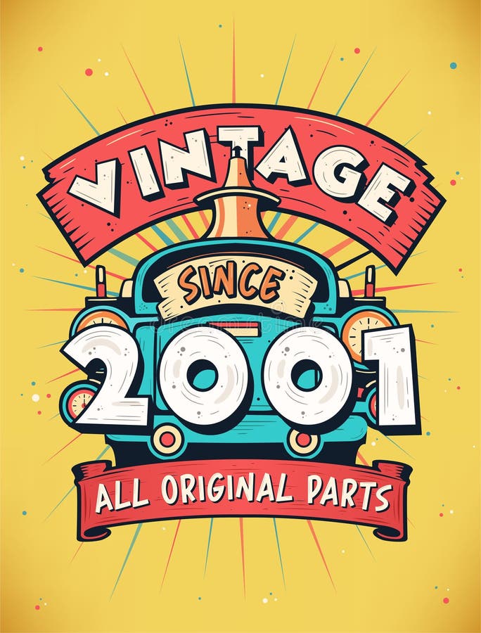 Vintage since 2001, Born in 2001 Vintage Birthday Celebration Stock ...