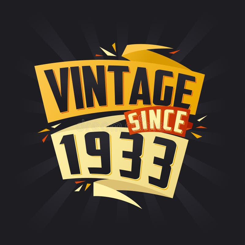 Vintage since 1933. Born in 1933 Birthday Quote Vector Design Stock ...