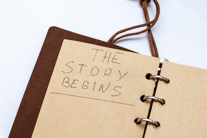 A Vintage Diary with Handwritten Text "the Story Begins ". Concept of ...