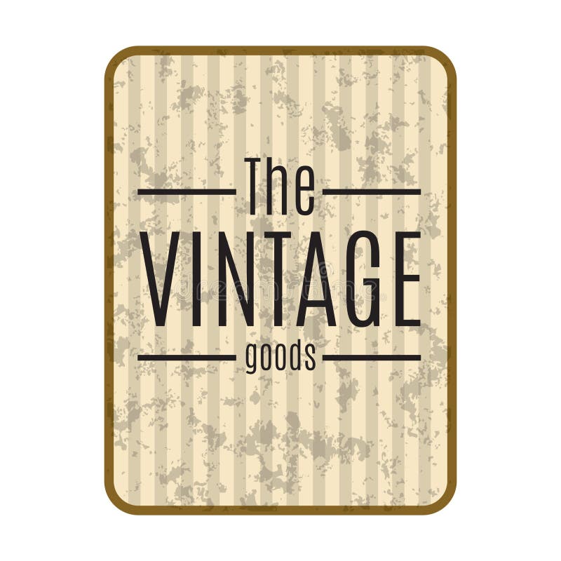 The Vintage Goods Label. Vector Illustration Decorative Design Stock ...