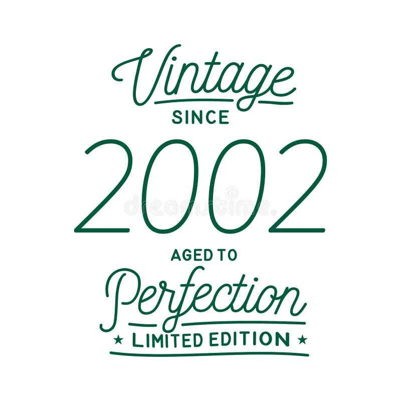 Vintage since 2002. Aged To Perfection. Authentic T-Shirt Design ...