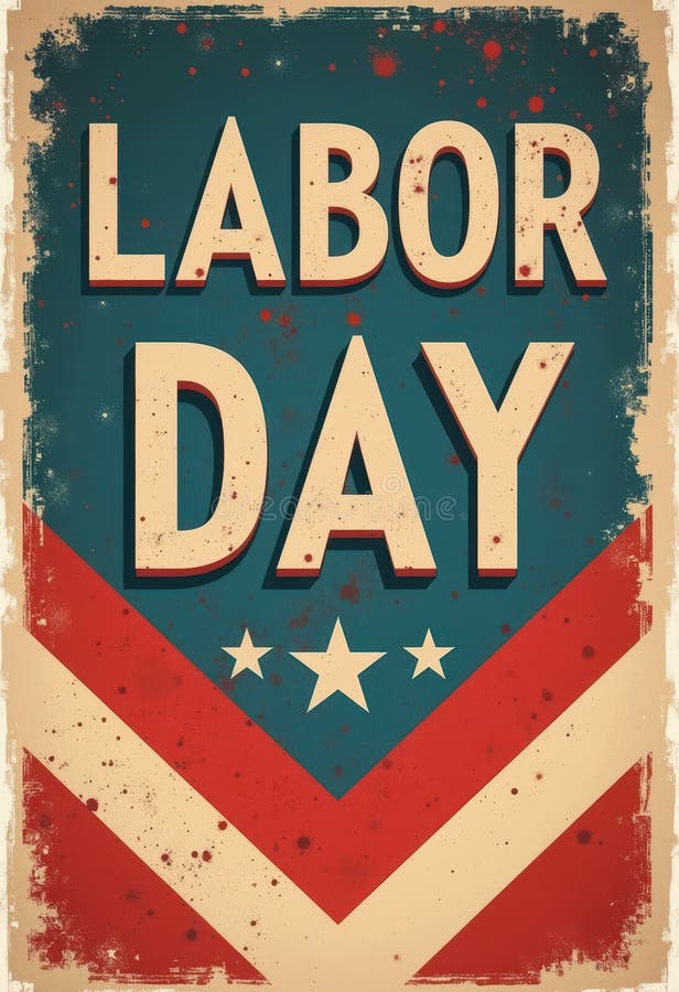 Vintage Labor Day Poster with American Flag Design. Stock Illustration ... Vintage Labor Day Poster with American Flag Design. Stock Illustration ...