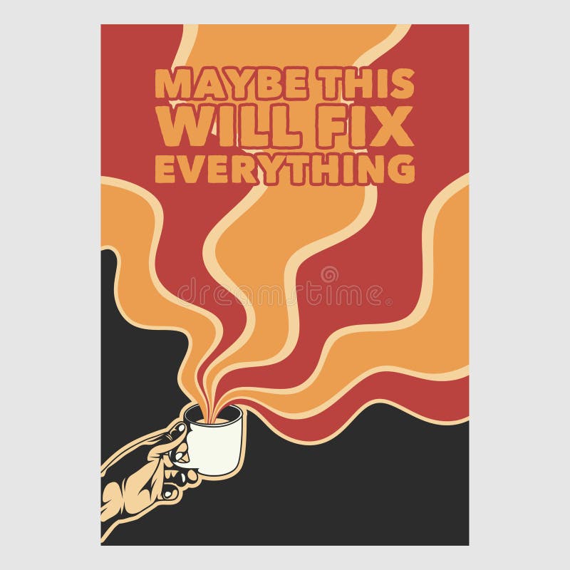Vintage Poster Design Maybe this Will Fix Everything Stock Illustration ...