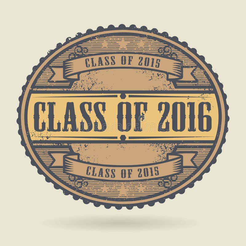 Vintage Rubber Stamp with the Text Class of 2016 Written Inside Stock ...