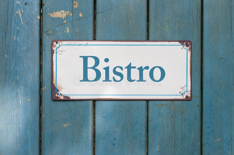Vintage Rusty Metal Sign - Bistro Stock Photo - Image of retro, vintage ...
