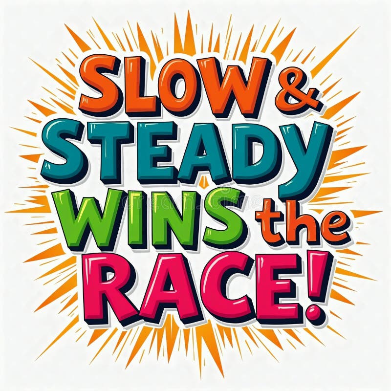 Vintage Sign Text Slow Steady Win Race Ambition Determination Education ...