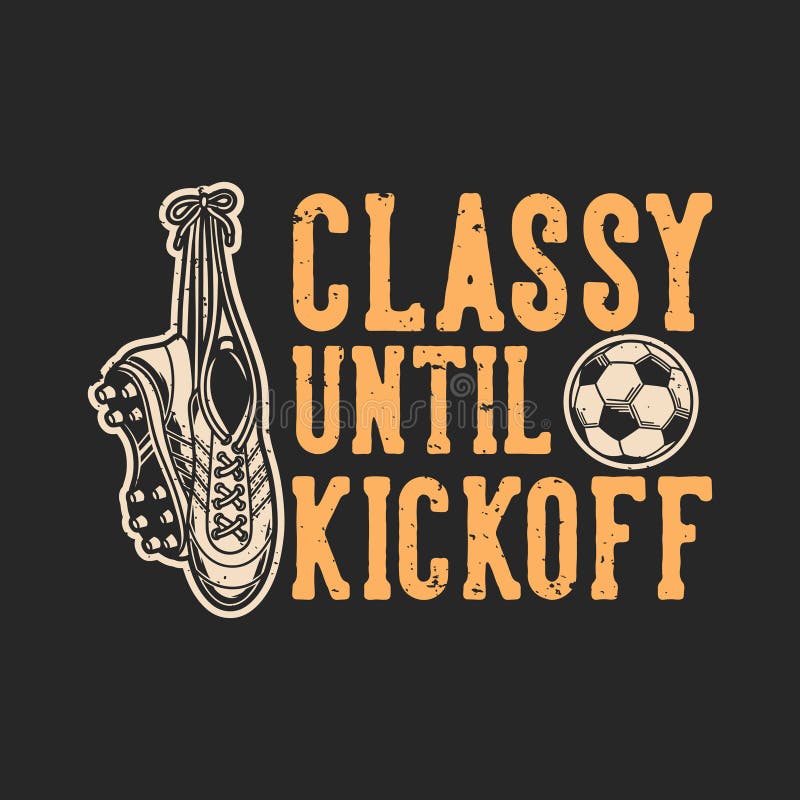 Kickoff Poster Stock Illustrations – 1,551 Kickoff Poster Stock ...