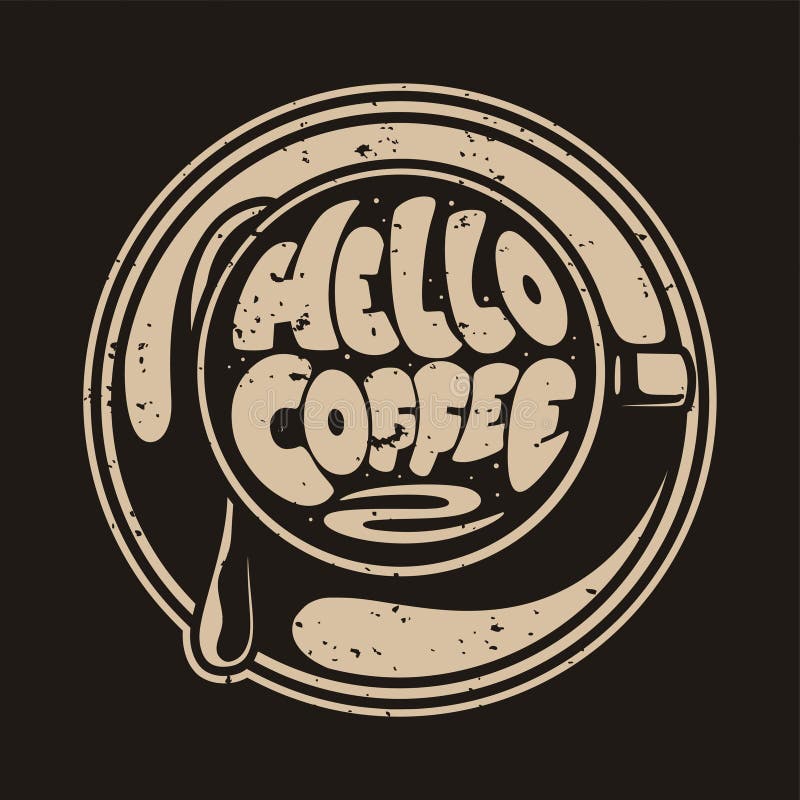Vintage Slogan Typography Hello Coffee Stock Illustration ...