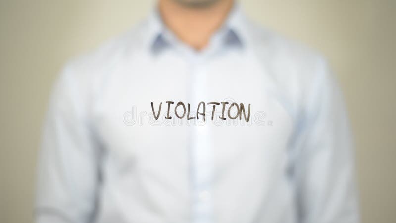 Violation, Man Writing on Transparent Screen Stock Image - Image of ...