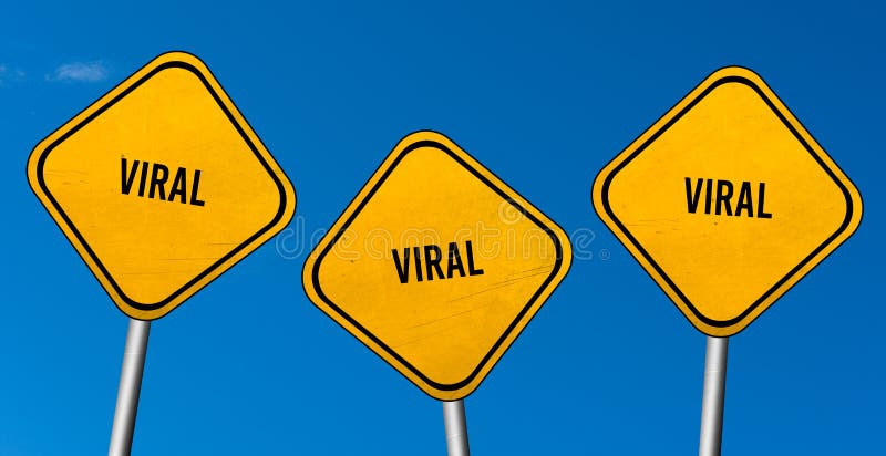 Viral - Yellow Signs with Blue Sky Stock Photo - Image of strategy ...
