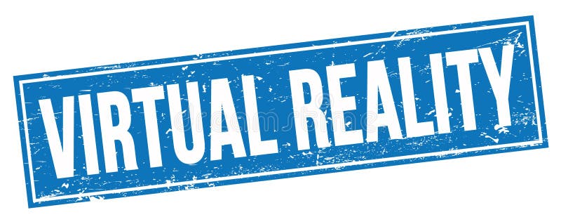 VIRTUAL REALITY Text on Blue Grungy Rectangle Stamp Stock Illustration ...