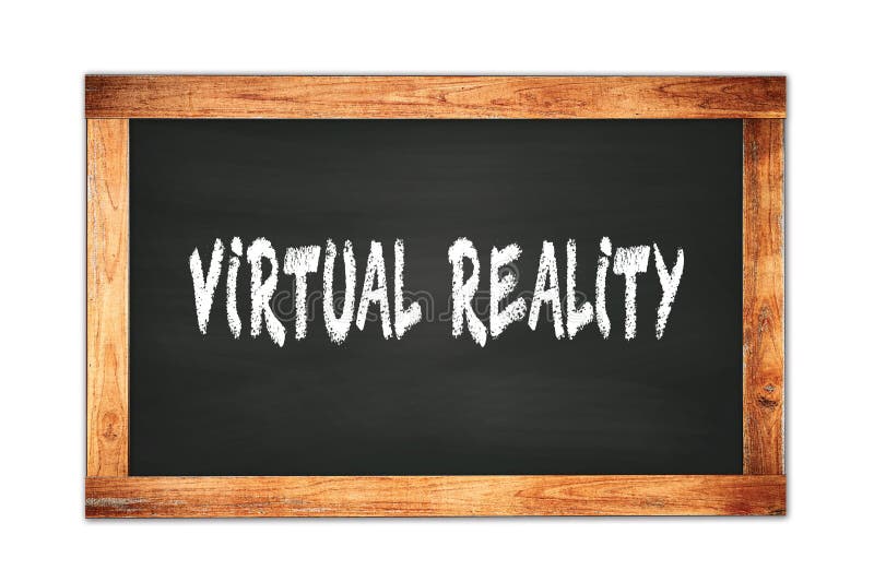 VIRTUAL REALITY Text Written on Wooden Frame School Blackboard Stock ...