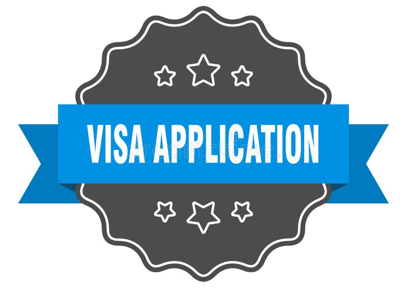 Visa Application Label. Visa Application Isolated Seal. Sticker. Sign ...