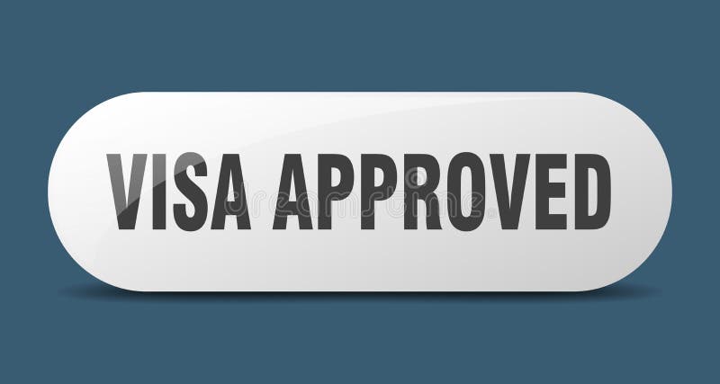 Visa Approved Button. Sticker. Banner. Rounded Glass Sign Stock Vector ...