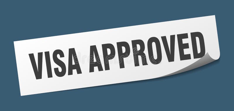 Visa Approved Sticker. Visa Approved Square Isolated Sign Stock Vector ...