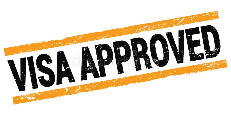 VISA APPROVED Text on Black-orange Rectangle Stamp Sign Stock ...