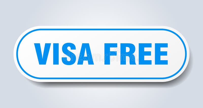 Visa Free Sign. Rounded Isolated Button. White Sticker Stock Vector ...