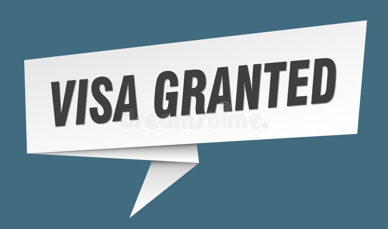 Visa Granted Banner. Visa Granted Speech Bubble, Label, Sticker, Sign ...