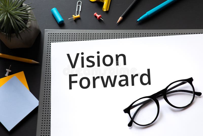 Vision Forward Text on White Paper.motivation To Success Stock Photo ...