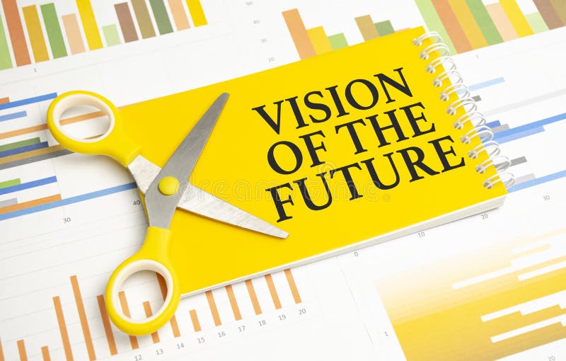Vision of the Future Words on Yellow Sticker and Charts Stock Image ...