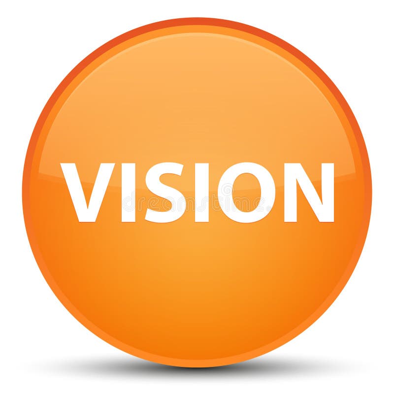 Vision Special Orange Round Button Stock Illustration - Illustration of ...