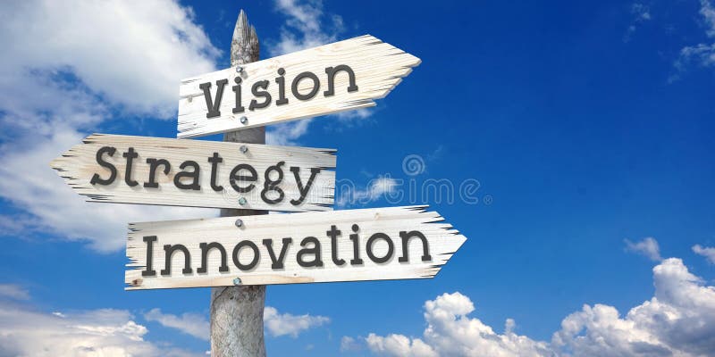 Vision, Strategy, Innovation - Wooden Signpost with Three Arrows Stock ...
