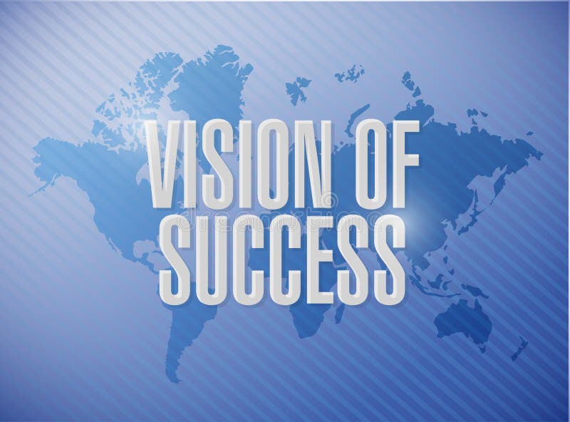 Vision of Success World Map Sign Concept Stock Illustration ...
